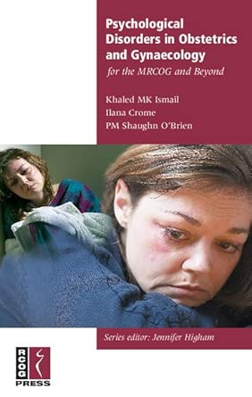 Psychological Disorders In Obstetrics And Gynaecology For The Mrcog And ...