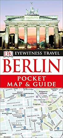 Berlin Pocket Map And Guide Eyewitness Travel Guide 2017 Dk Travel 9780241256954 PDF ...
