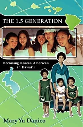 The 1 5 Generation Becoming Korean American In Hawaii 18 Dr Mary Yu ...
