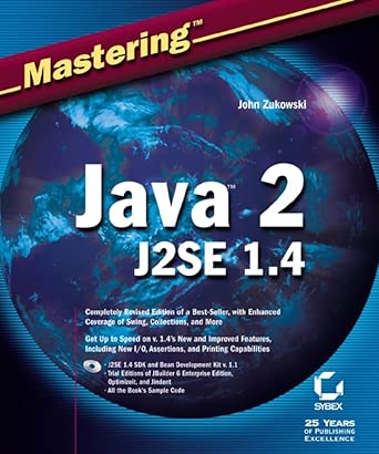 Mastering Java 2 J2se 1 4 John Zokowski 9780782140224 PDF | Solutioninn.com