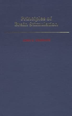 Principles Of Brain Stimulation John Stanton Yeomans 9780195061383 PDF ...