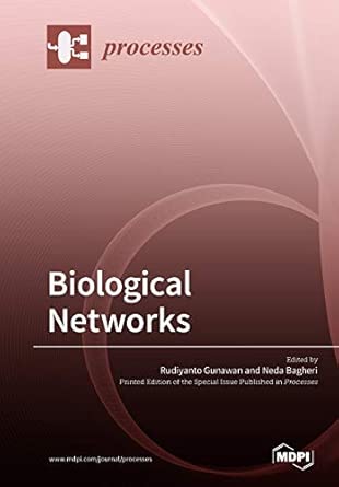 Biological Networks Rudiyanto Gunawan ,Bagheri Neda 9783038974338 PDF ...