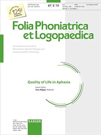 Quality Of Life In Aphasia Special Topic Issue Folia Phoniatrica Et ...