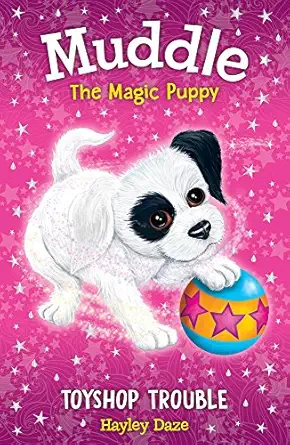 Muddle The Magic Puppy Book 2 Toyshop Trouble Hayley Daze 9781787004580 ...