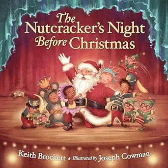 The Nutcrackers Night Before Christmas Keith Brockett ,Joseph Cowman ...