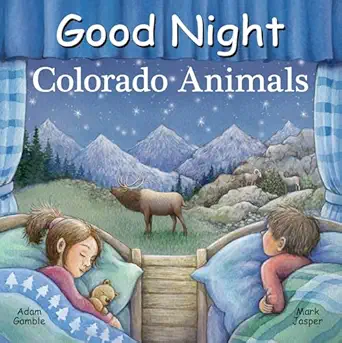 Good Night Colorado Animals Adam Gamble ,Mark Jasper ,Gail Yerrill ...