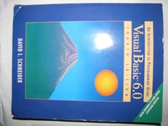 An Introduction To Programming With Visual Basic 6 0 United David I Schneider 9780139364280 PDF ...
