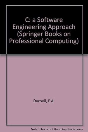 C A Software Engineering Approach P A Darnell ,P E Margolis 9783540973898 PDF | Solutioninn.com