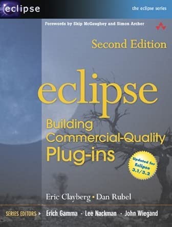 Eclipse Building Commercial Quality Plug Ins Eric Clayberg ,Dan Rubel ...