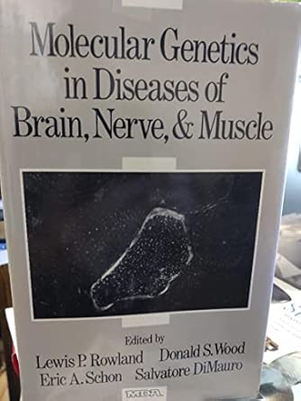 Molecular Genetics In Diseases Of Brain Nerve And Muscle Lewis P ...