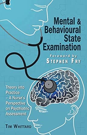 Mental And Behavioural State Examination Theory Into Practice A Nurses ...