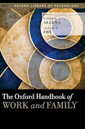 Oxford Handbook Of Work And Family Tammy D Allen ,Lillian T Eby ...