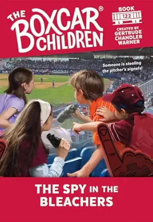 The Spy In The Bleachers Gertrude Chandler Warner ,Robert Papp ...