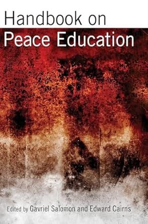 Handbook On Peace Education Gavriel Salomon ,Ed Cairns 9780805862522 ...