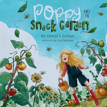 Poppy And The Snack Garden An Endearing Picture Book Honouring ...