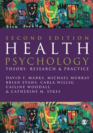 Health Psychology Theory Research And Practice David F Marks ,Michael ...