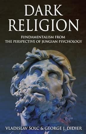 Dark Religion Fundamentalism From The Perspective Of Jungian Psychology ...