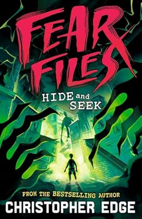 Fear Files Hide And Seek A Pacy Spine Tingling Horror Adventure By The ...