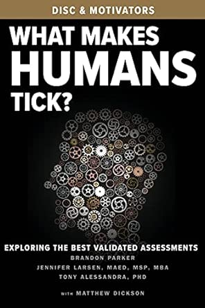 What Makes Humans Tick Exploring The Best Validated Assessments Brandon ...