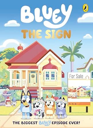 Bluey The Sign A 112 Page Full Colour Illustrated Chapter Book Bluey ...