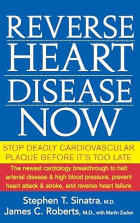 Reverse Heart Disease Now Stop Deadly Cardiovascular Plaque Before Its ...