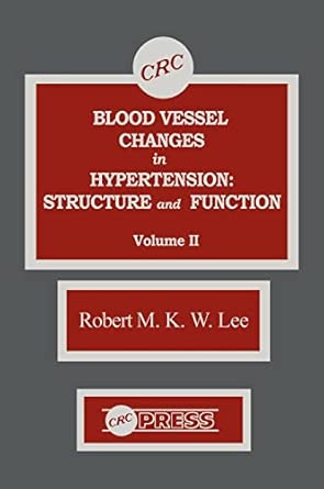 Blood Vessel Changes In Hypertension Structure And Function Volume Ii ...