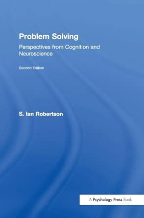 Problem Solving Perspectives From Cognition And Neuroscience S Ian ...