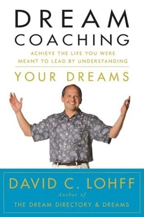 Dream Coaching Achieve The Life You Were Meant To Lead By Understanding ...