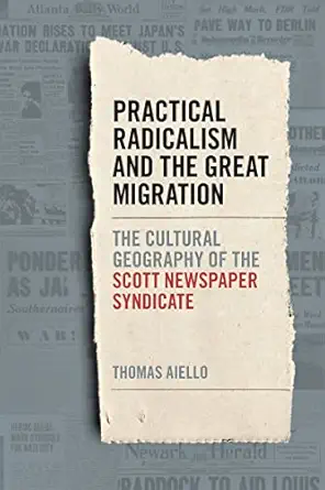 Practical Radicalism And The Great Migration The Cultural Geography Of ...