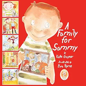 A Family For Sammy Kate Gaynor Kg 9780955578700 PDF | Solutioninn.com
