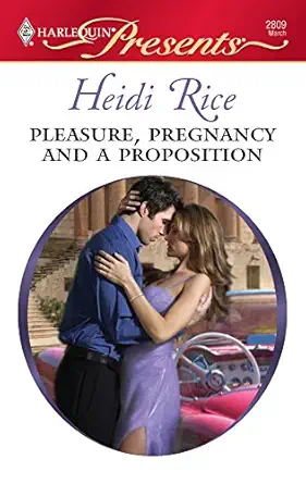 Pleasure Pregnancy And A Proposition Heidi Rice 9780373128099 PDF ...