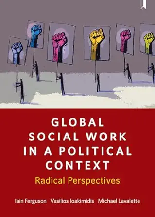 Global Social Work In A Political Context Radical Perspectives Iain ...