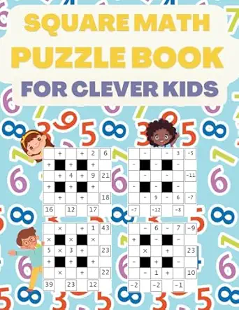 Square Math Puzzle Book For Clever Kids More Then 580 Square Puzzles ...