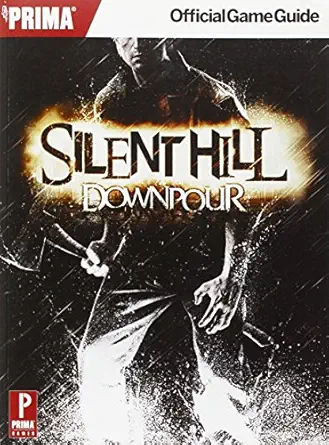 Silent Hill Downpour Prima Official Game Guide Nick Von Esmarch ...