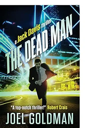 The Dead Man A Jack Davis Thriller Joel Goldman 9781467996662 PDF ...