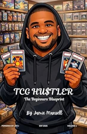 Tcg Hustler The Beginners Blueprint Jamie Mansell 9781764477802 PDF ...