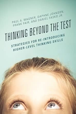 Thinking Beyond The Test Strategies For Re Introducing Higher Level ...